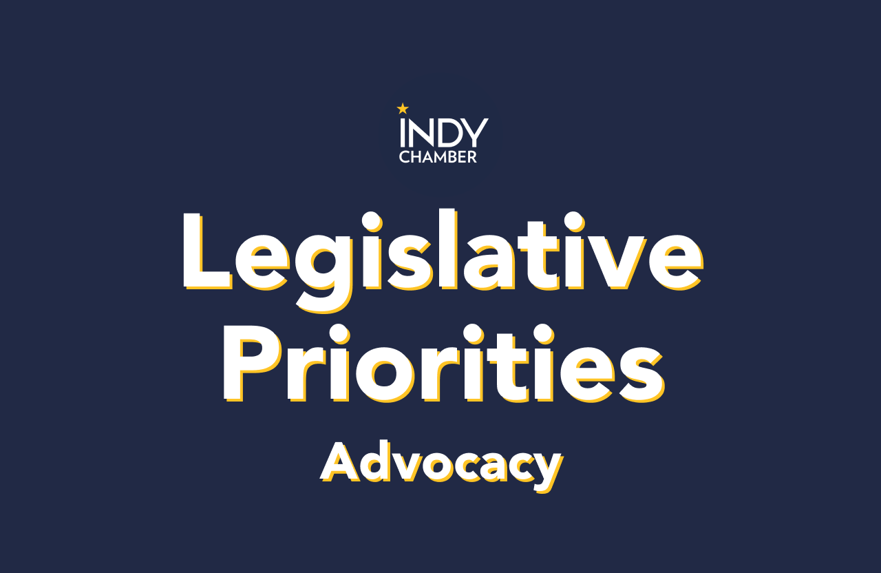Legislative Priorities - Indy Chamber